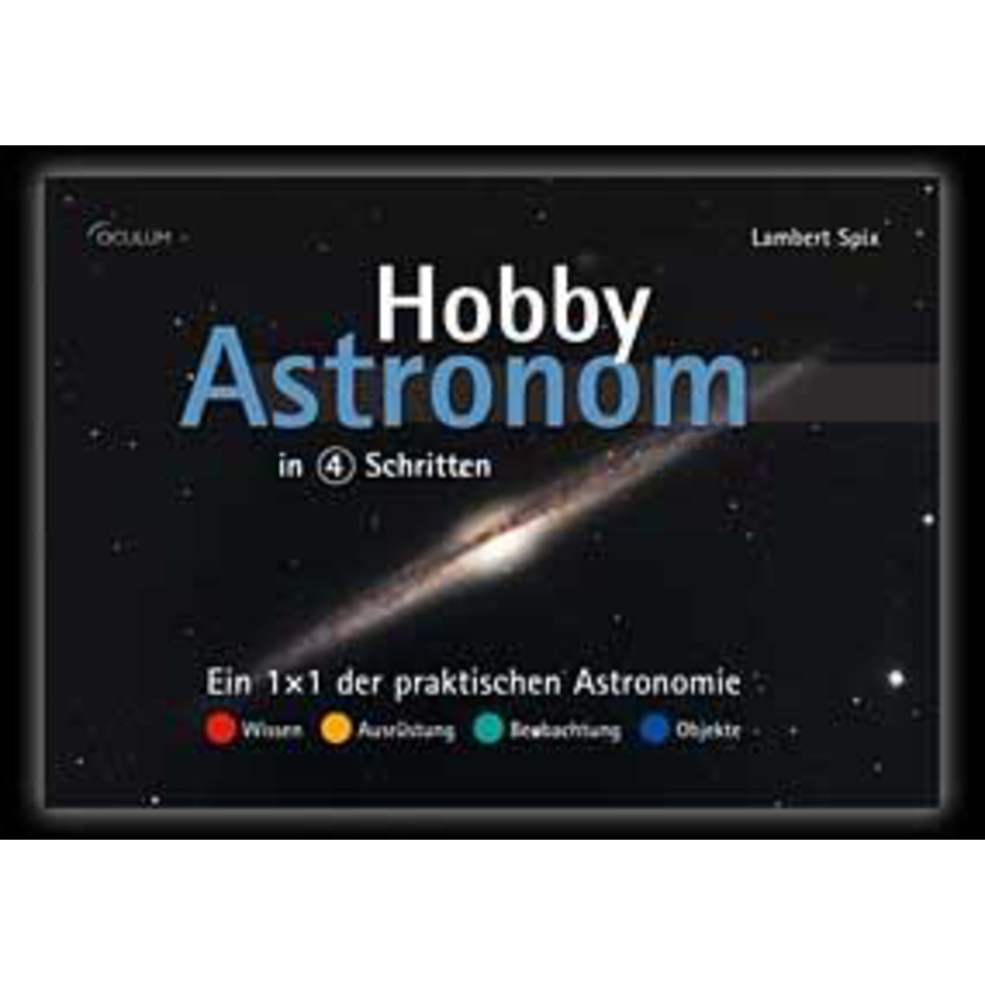 Oculum Verlag Buch Hobbyastronom in 4 Schritten